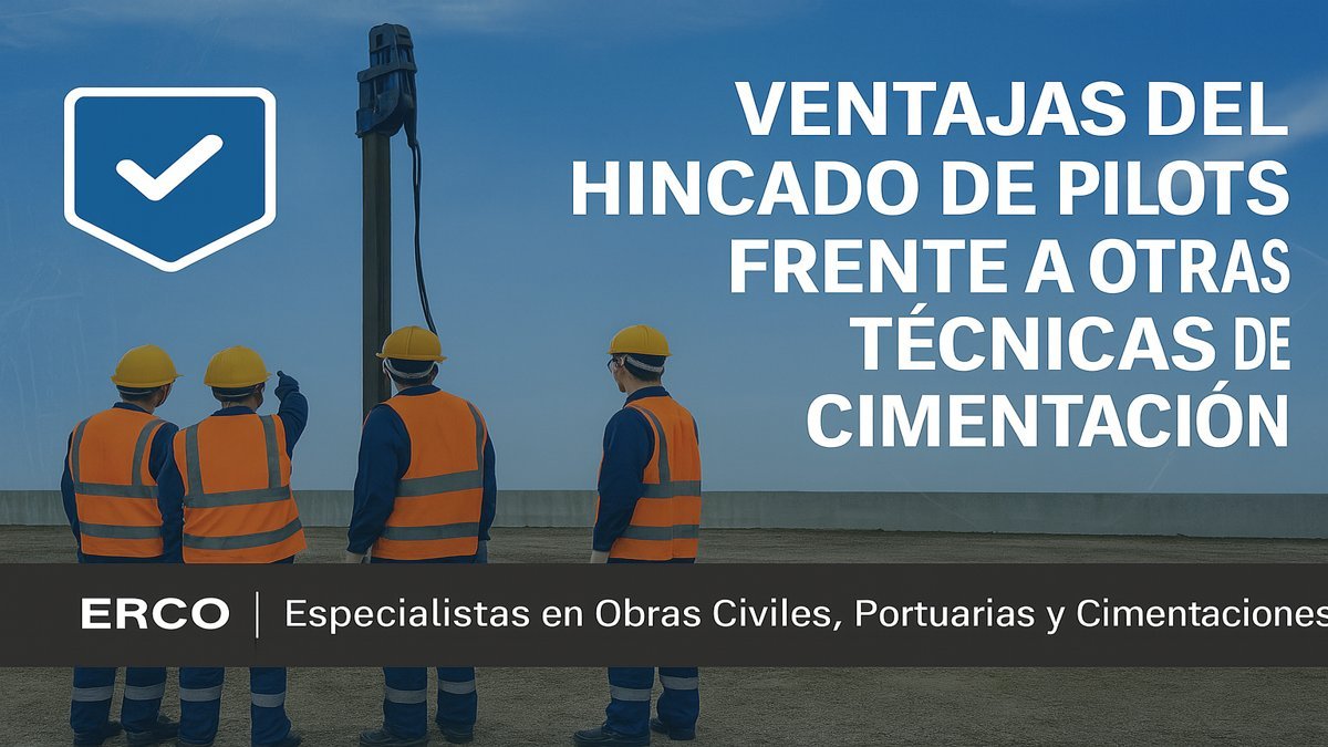 Ventajas del Hincado de Pilotes